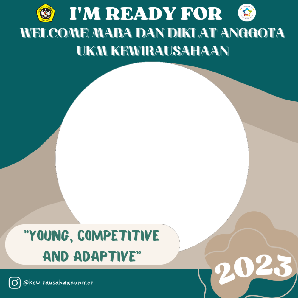 WELCOME MABA DAN DIKLAT UKM KEWIRAUSAHAAN 2023 - RajaFrame.com