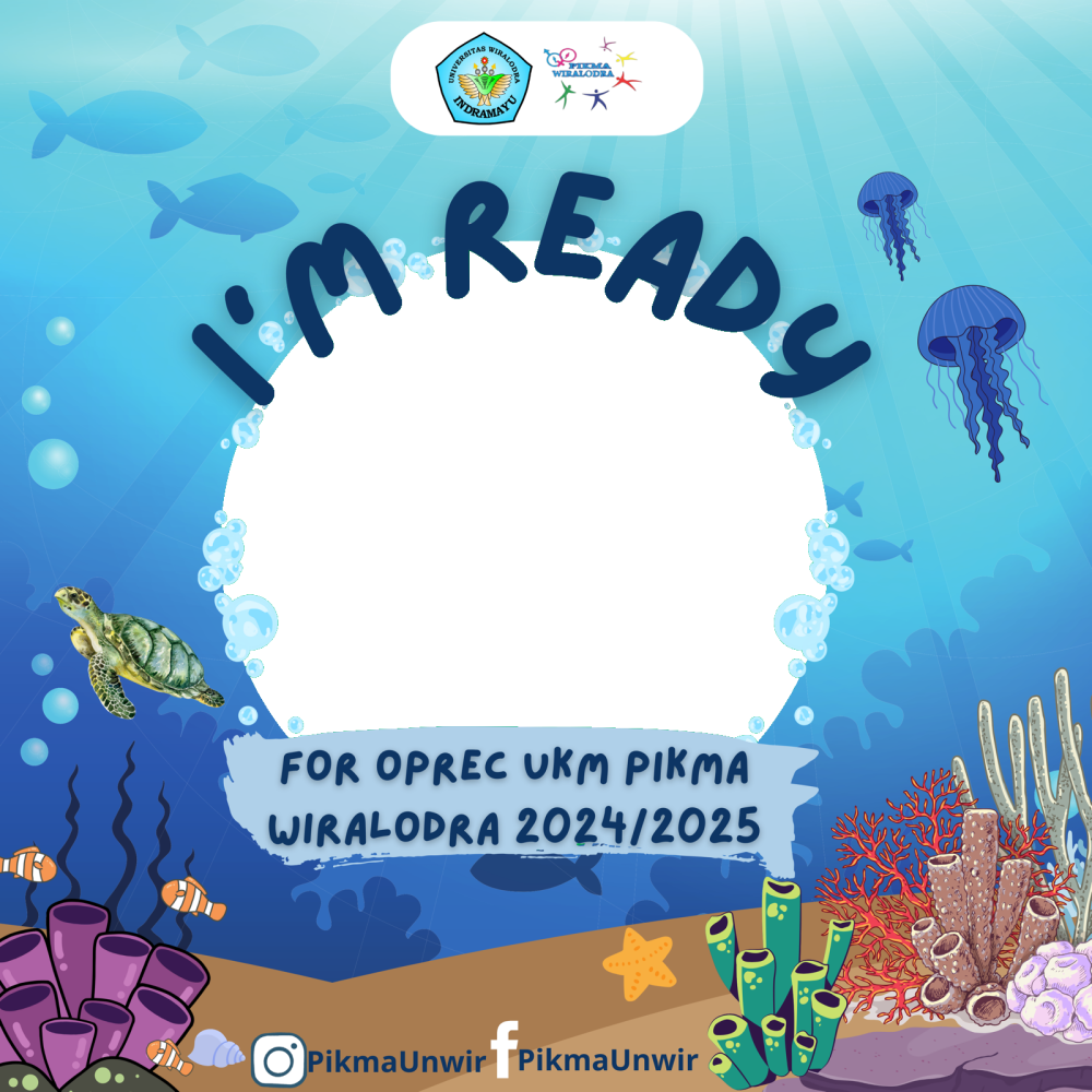 Open Recruitment UKM PIKMA Wiralodra 2024/2025 - RajaFrame.com