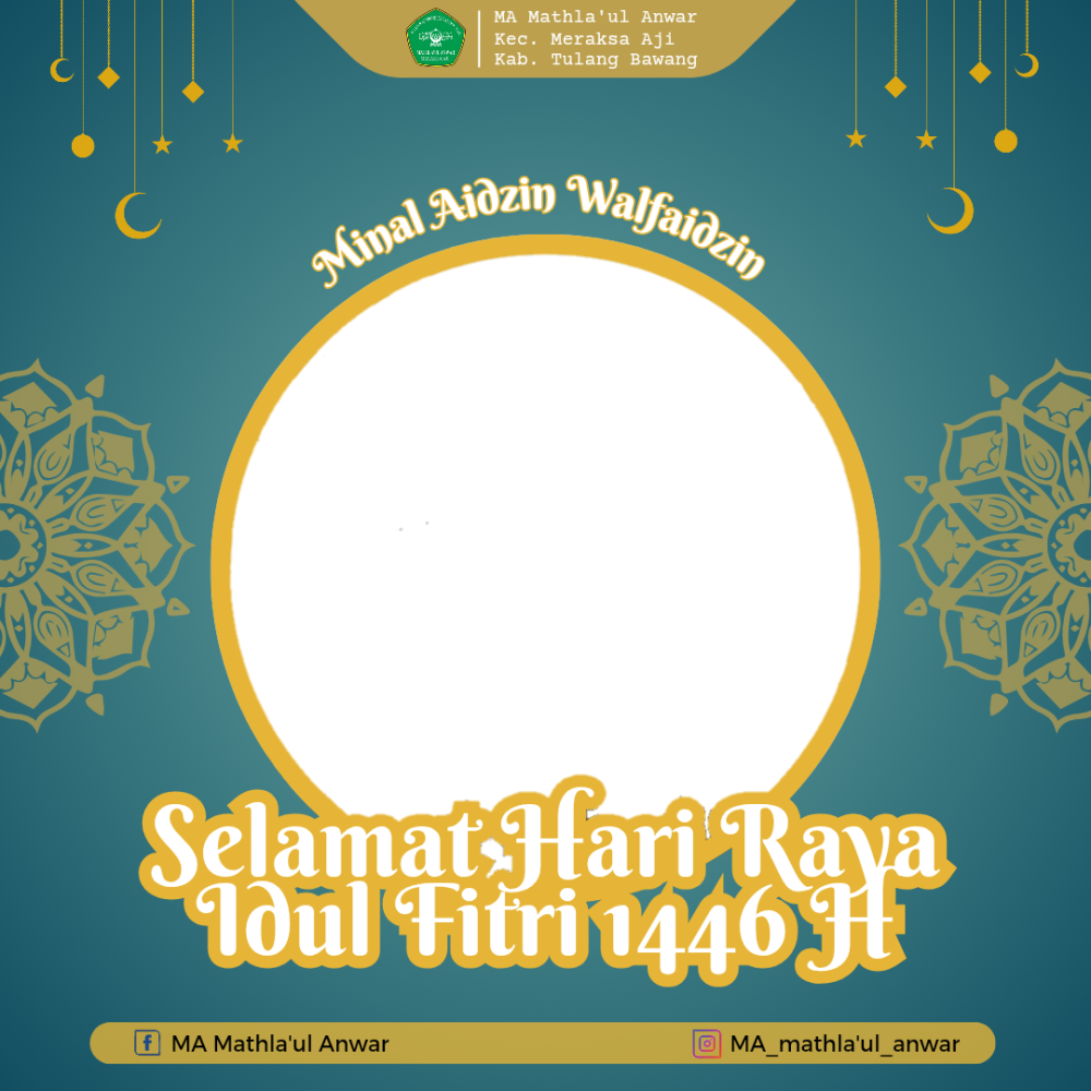 Twibbon idul Fitri ma Mathla'ul Anwar - RajaFrame.com